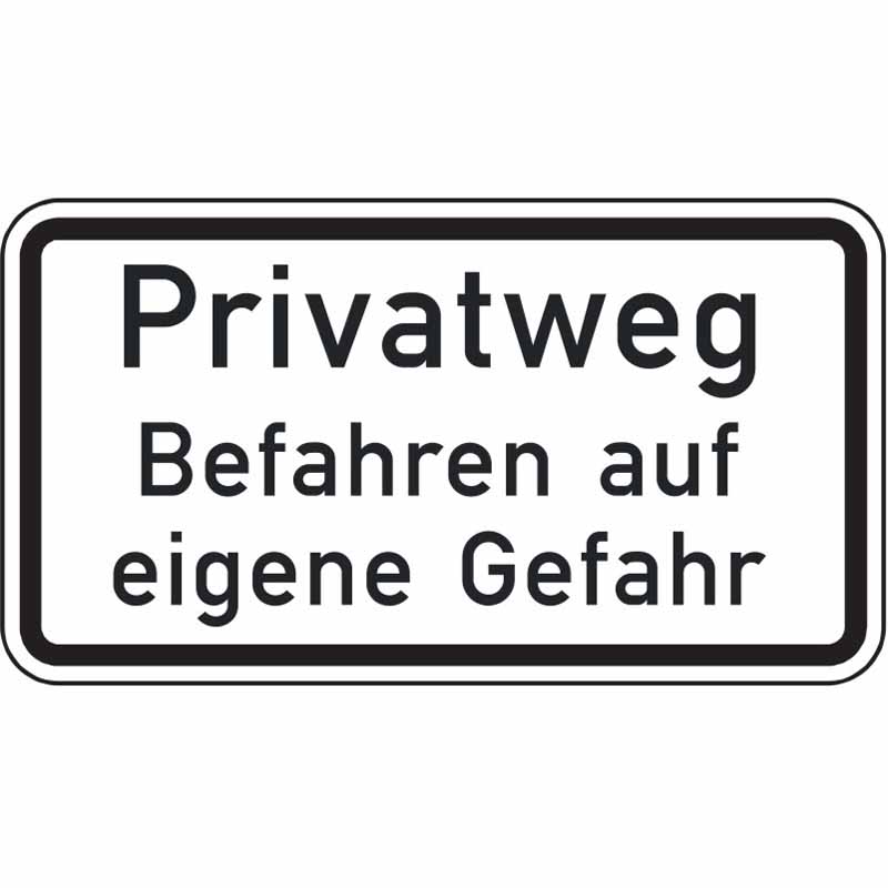 Hinweisschild Privatweg Befahren auf eigene Gefahr | Z2823